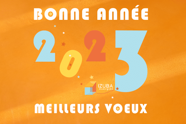 Toute l’équipe d’IZUBA énergies vous adresse ses meilleurs vœux de ...